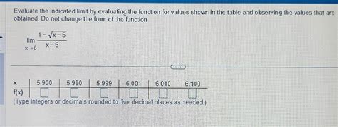 Solved Evaluate The Indicated Limit By Evaluating The