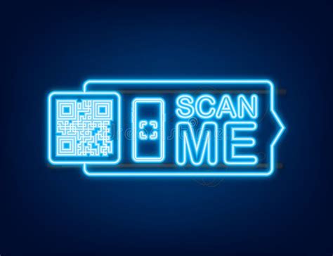 Qr Code For Smartphone Inscription Scan Me With Smartphone Icon Qr Code For Payment Neon Icon
