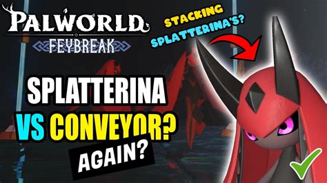 Palworld Splatterina Vs Conveyor Again Feybreak Tips And Tricks Does