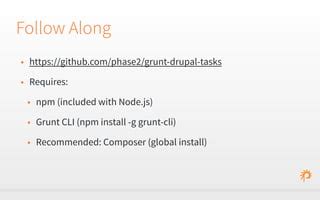 Using Grunt With Drupal PPT