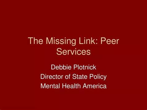 Ppt The Missing Link Peer Services Powerpoint Presentation Free