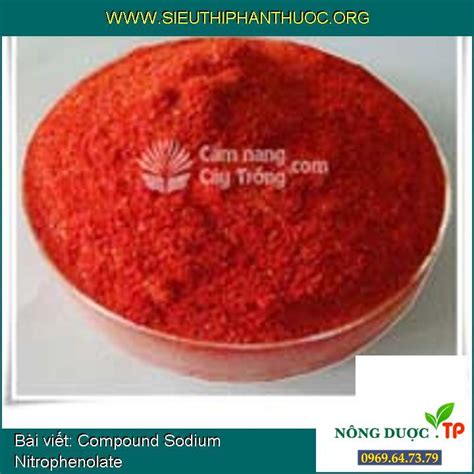 Cùng Tìm Hiểu Về Compound Sodium Nitrophenolate SiÊu ThỊ PhÂn ThuỐc