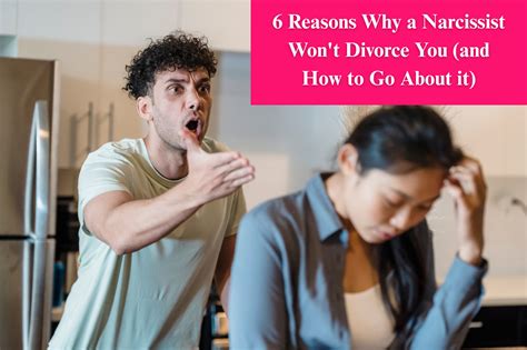 6 Reasons Why a Narcissist Won’t Divorce You (and How to Go About it)