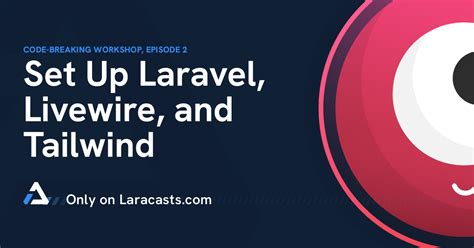 Set Up Laravel Livewire And Tailwind