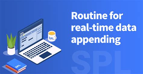 routine for real time data appending esproc spl official blog