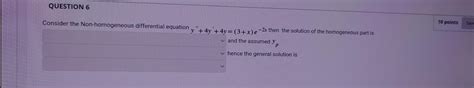 Solved Consider The Non Homogeneous Differential Equation Chegg
