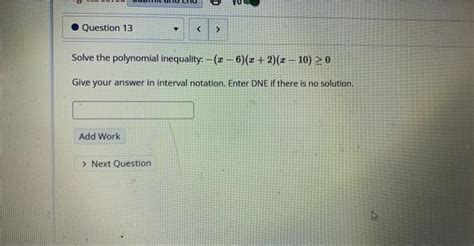 Solved Solve The Polynomial Inequality X6 X 2 X10 0 Chegg Com