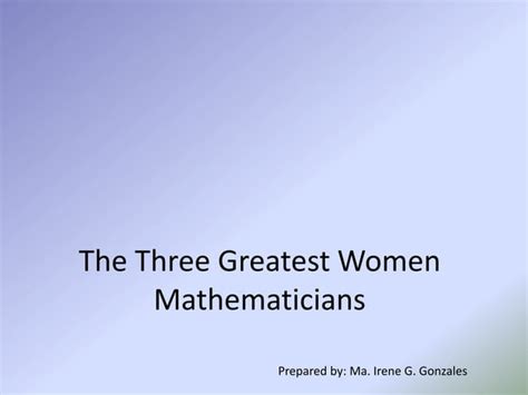 The Three Greatest Women Mathematicians Pdf