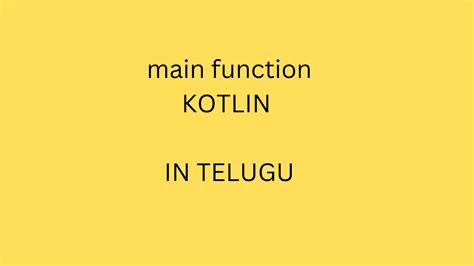 Main Function In Kotlin Telugu Youtube