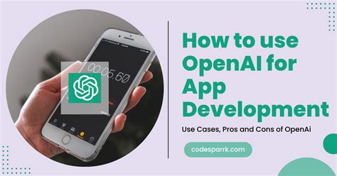 How To Use OpenAI For App Development CodeSparrk