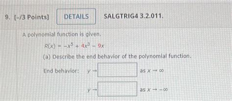 solved a polynomial function is given r x −x5 4x3−9x a