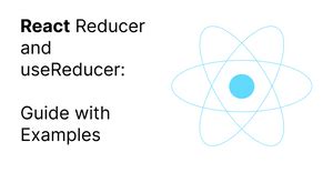 React UseReducer And Reducer Guide With Examples