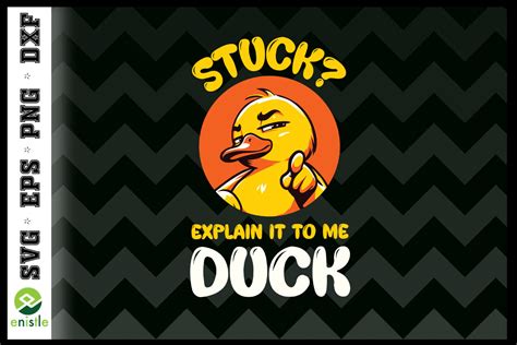 Stuck Explain It To The Duck Svg Graphic By Enistle · Creative Fabrica