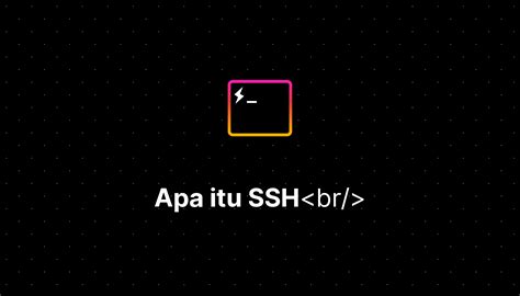 apa itu ssh — taufik crisnawan s