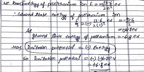 Lonisation Potential For A Hydrogen Atom Is 13 6ev The Ionisation