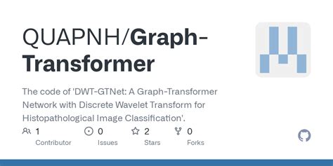 GitHub QUAPNH Graph Transformer The Code Of DWT GTNet A Graph Transformer Network With