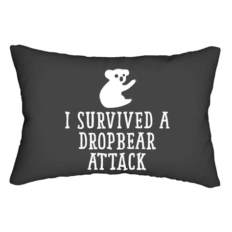 I Survived A Dropbear Attack Lumbar Pillows Sold By Beverlyjeffers Sku 88512418 Printerval