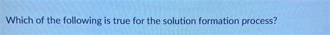 Solved Which Of The Following Is True For The Solution Chegg