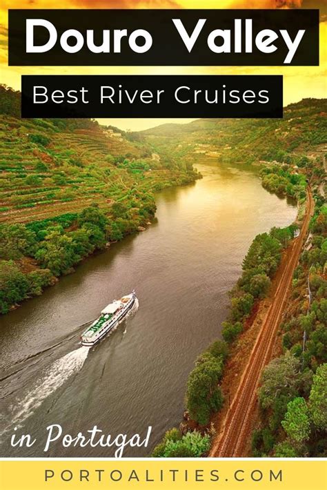 Best Douro River Cruises In Portugal Douro River Map Douro Valley