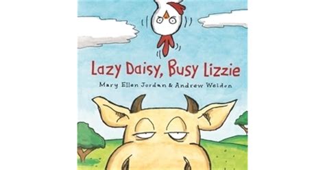 Lazy Daisy Busy Lizzie By Mary Ellen Jordan