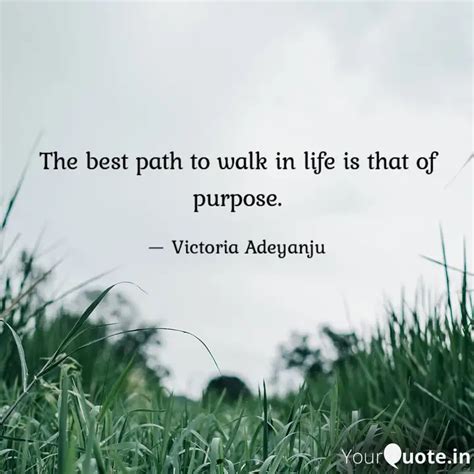 The Best Path To Walk In Quotes And Writings By Victoria Adeyanju