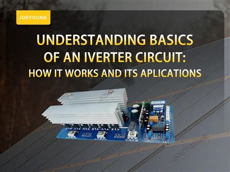Understanding Basics Of An Inverter Circuit How It Works And Its