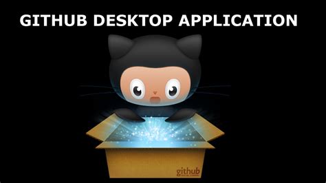 How To Use Github Desktop Application Youtube