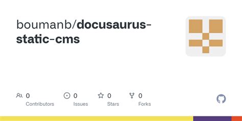 Github Boumanb Docusaurus Static Cms