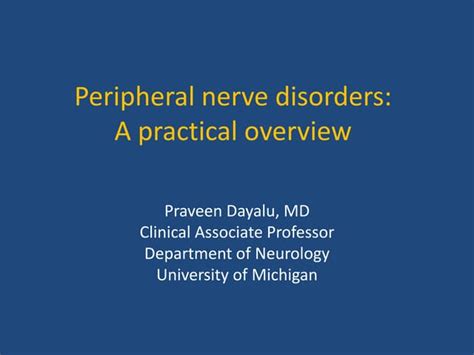 Tues 10 20 Peripheral Nerve Disorders A Practical Overview Pptx