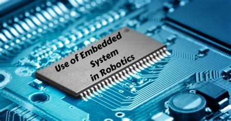 Use Of Embedded System In Robotics