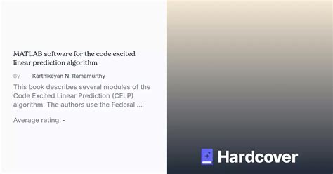 Matlab Software For The Code Excited Linear Prediction Algorithm