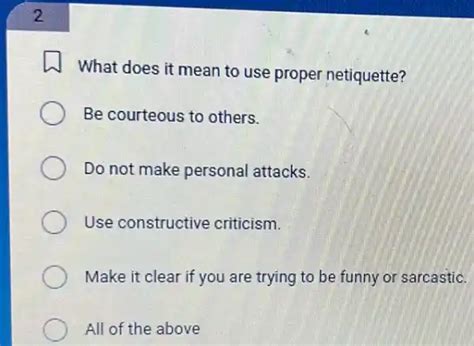 2 What Does It Mean To Use Proper Netiquette Be
