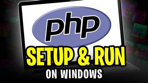 How To Install Php On Windows 1011 2025 Update How To Set Up And Run Php Program On Windows