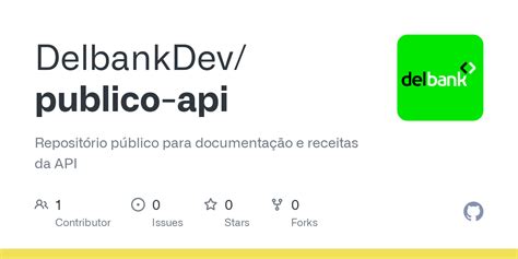 GitHub DelbankDev publico api Repositório público para documentação e receitas da API