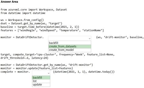 Hotspot You Create An Azure Machine Learning Workspace You Need To Detect Data Drift Between