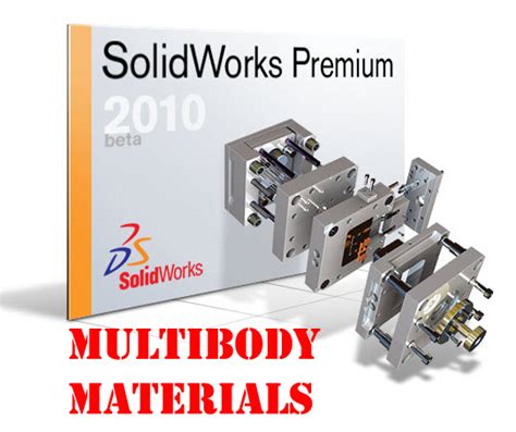 solidworks 2010 multibody materials