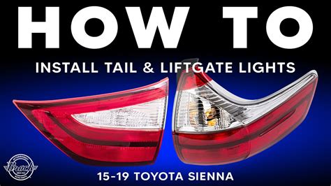 Toyota Sienna Tail Light Assembly Replacement Driver And Passenger Side