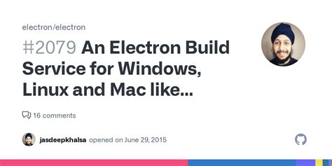 An Electron Build Service For Windows Linux And Mac Like Https Build Phonegap Issue