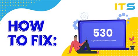 How To Fix 530 Login Authentication Failed Itsyndicate