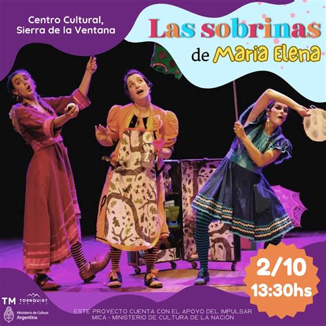 “las Sobrinas De María Elena” Se Presentarán En Sierra De La Ventana