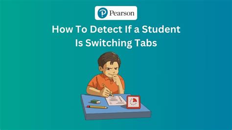 Can Pearson Detect Switching Tabs Revealing The Truth Roboreachai