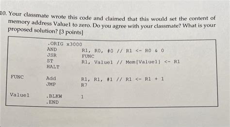 Solved 0 Your Classmate Wrote This Code And Claimed That