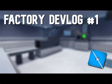 Factory Game Devlog 1 Creations Feedback Developer Forum Roblox