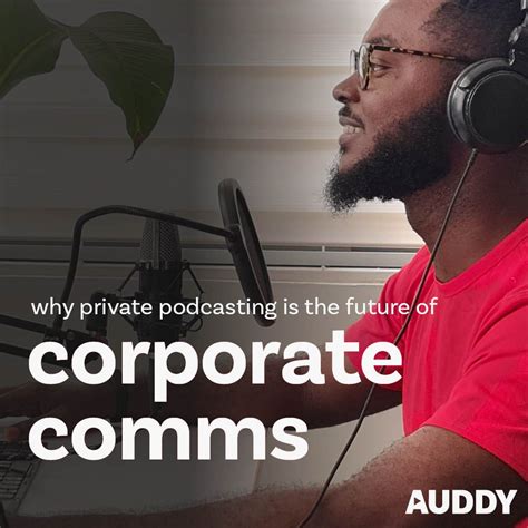 Auddy On Linkedin Privatepodcasts Internalcommunications