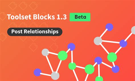 toolset blocks 1 3 beta test the post relationships improvements