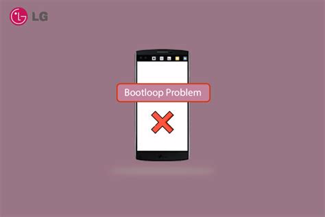 Fix LG V10 Bootloop Problem – TechCult