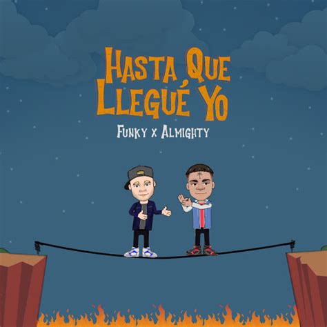 Hasta Que Llegué Yo Youtube Music