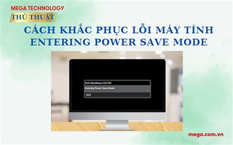 cách khắc phục lỗi máy tính entering power save mode