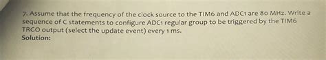 Solved 7 Assume That The Frequency Of The Clock Source To