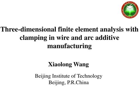 Ppt Three Dimensional Finite Element Analysis With Clamping In Wire And Arc Additive